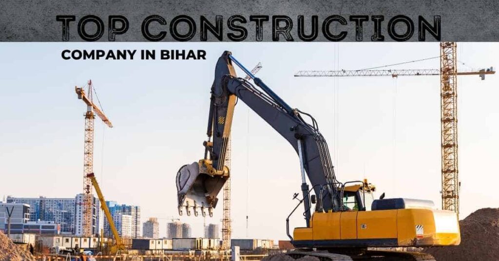 Top Construction Company in Bihar: Building the Future of ...
